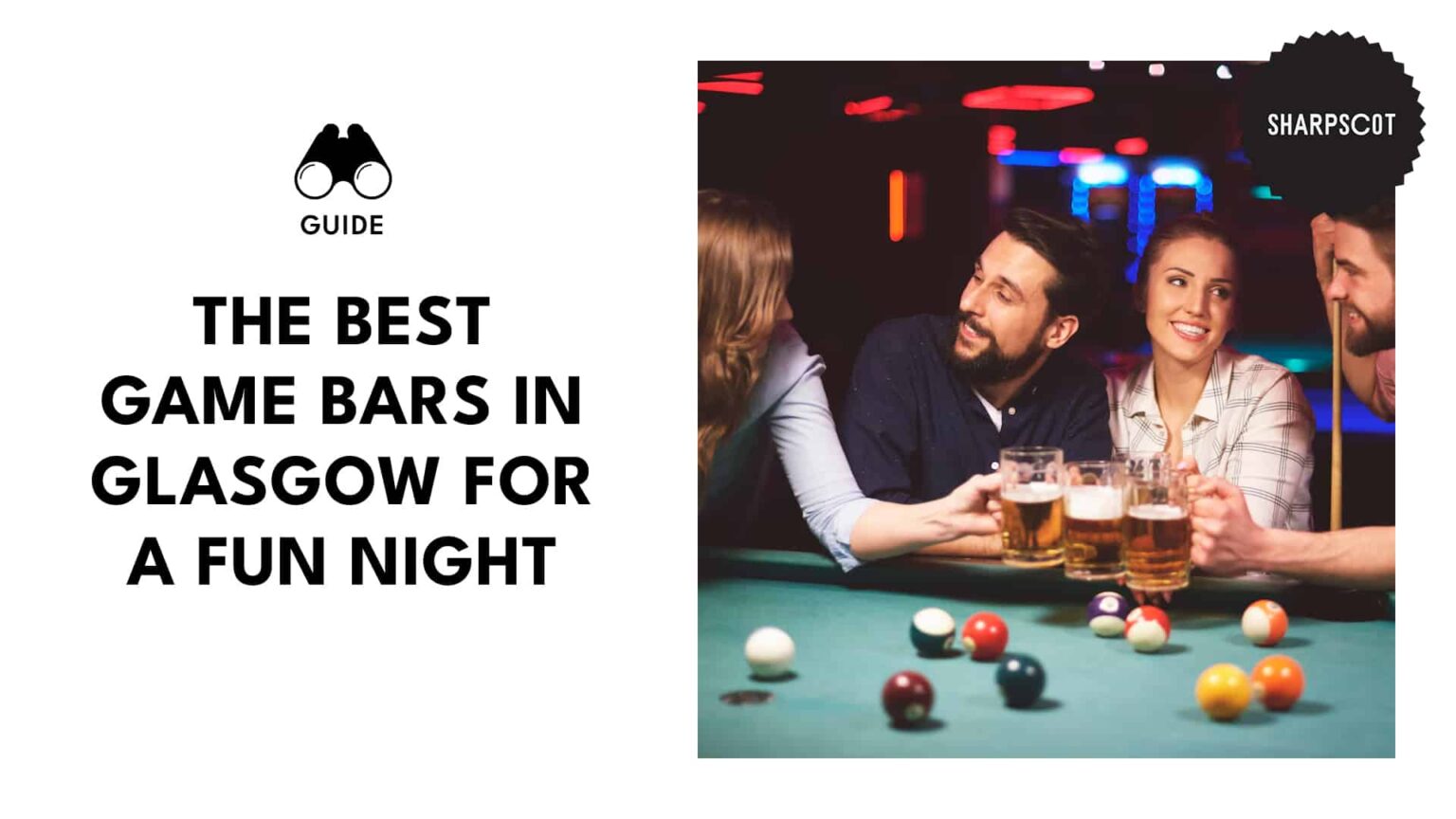 Glasgow’s 12 Game Bars for Pints, Plays, and Fun Nights