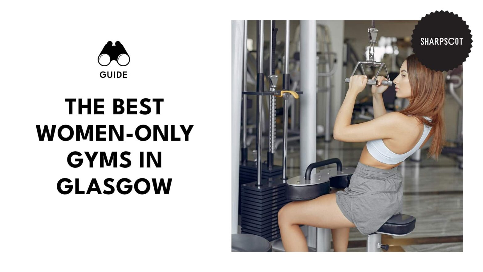 Our Picks: Glasgow's 5 Women-Only Gyms That’s Worth Visiting