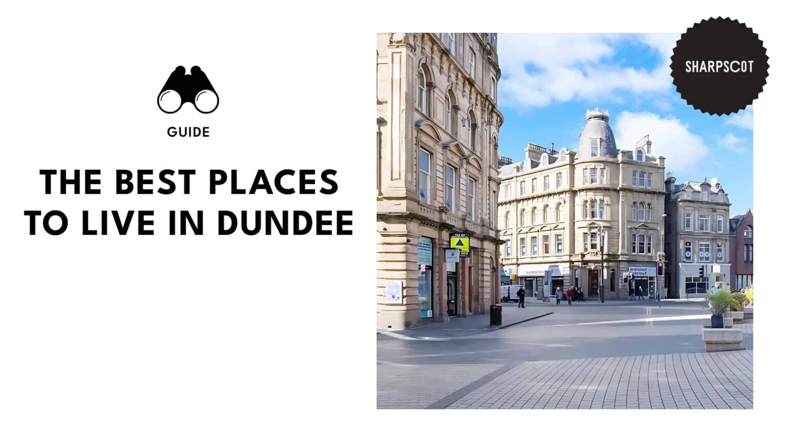 Top 15 Dundee's Neighbourhoods to Call Home