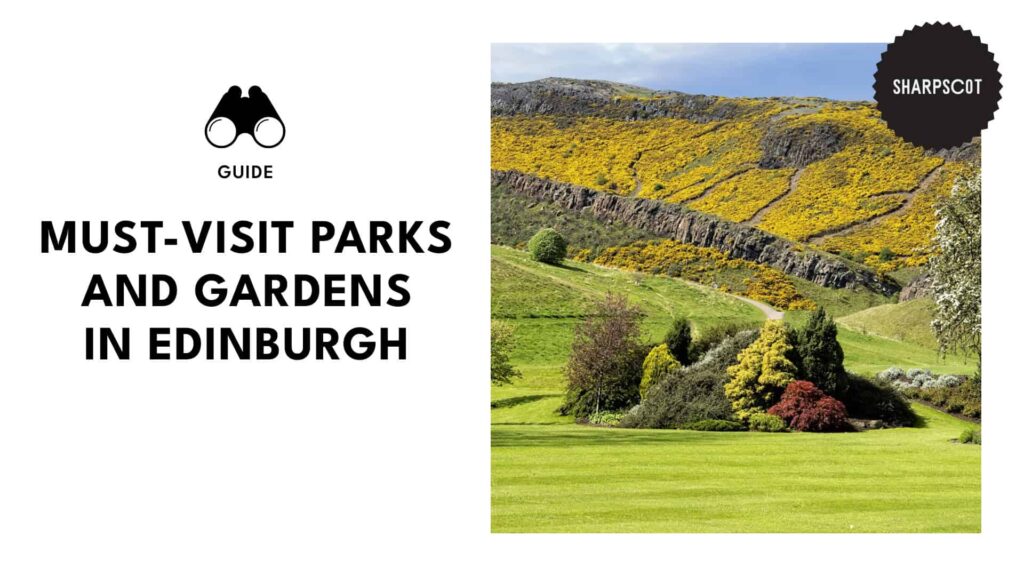 15 Edinburgh Parks and Gardens That Are beyond Picnic-Worthy