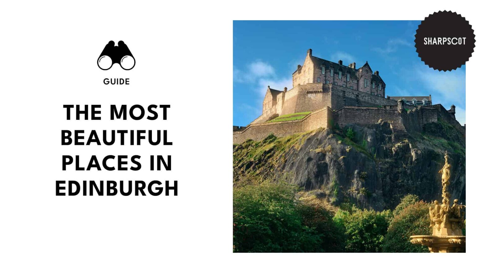 The 15 Most Beautiful Places in Edinburgh You MUST See!
