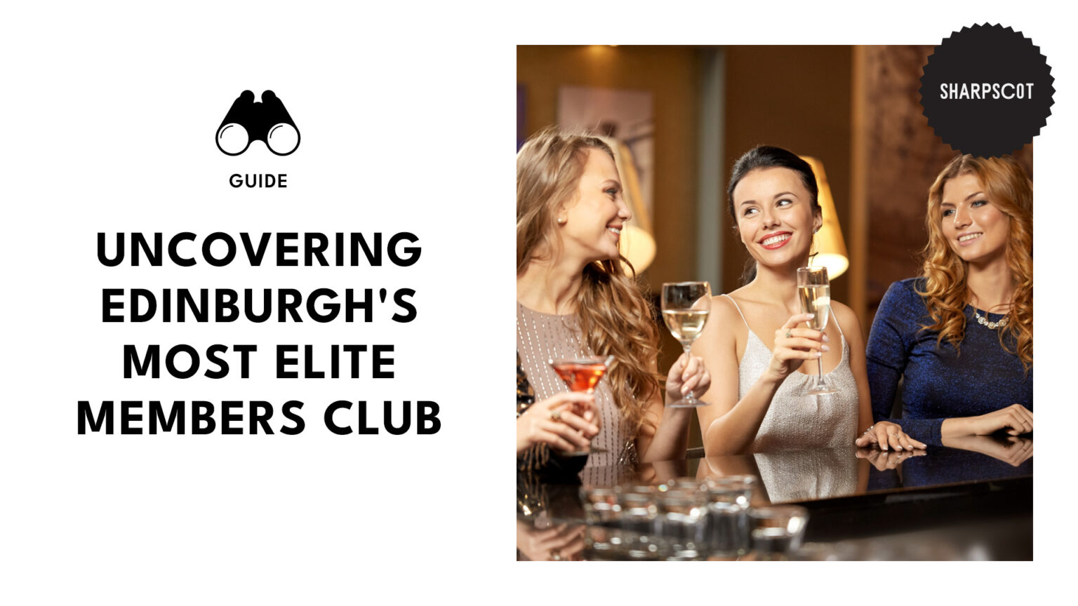 The 5 Exclusive Members’ Clubs in Edinburgh [2025]