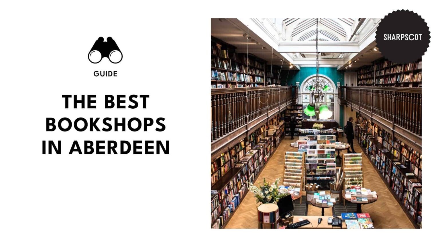 Aberdeen's 10 Bookshops Where You Wouldn't Mind Staying Long