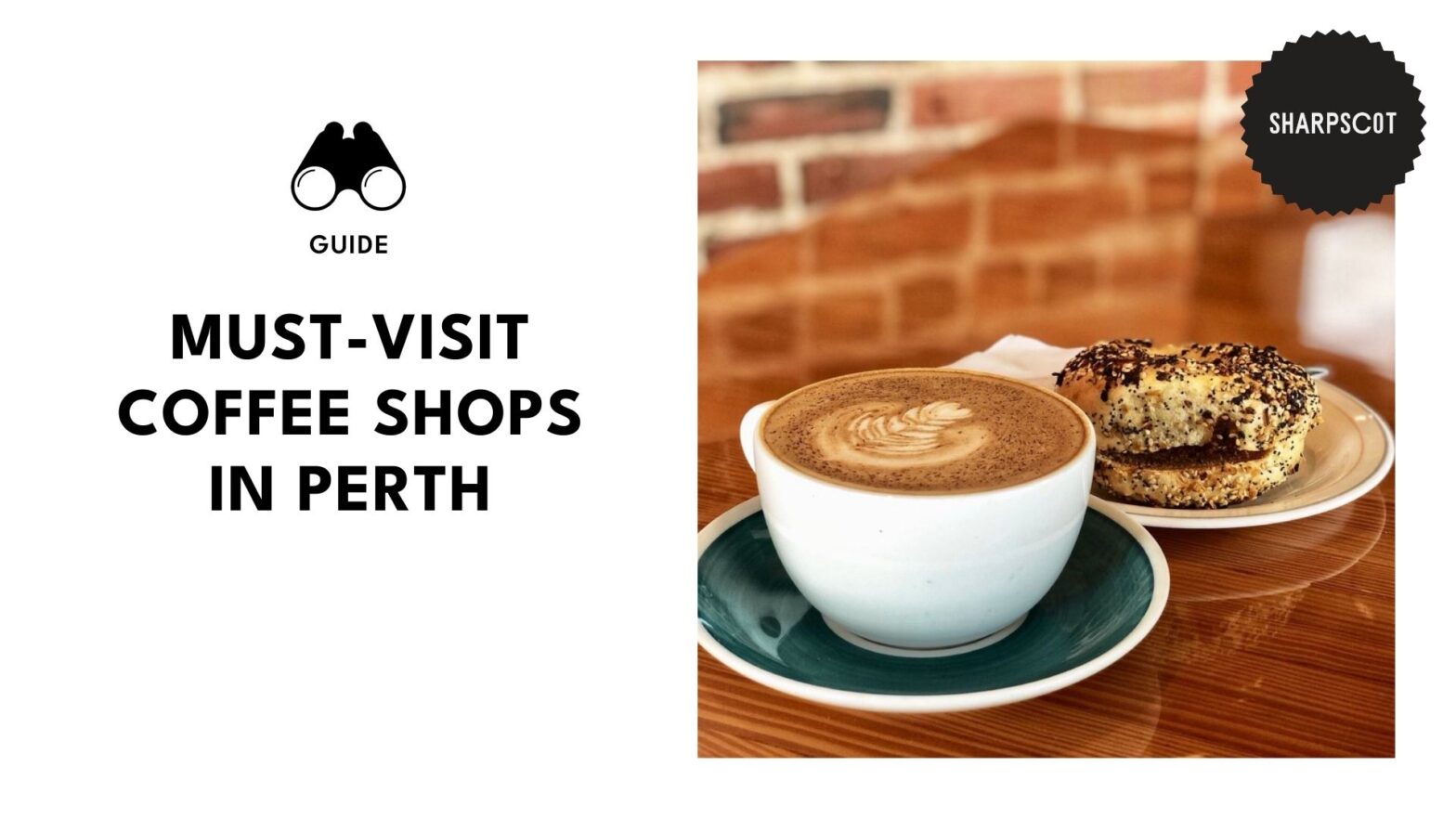 Perth’s 10 Best Coffee Shops You NEED to Visit!