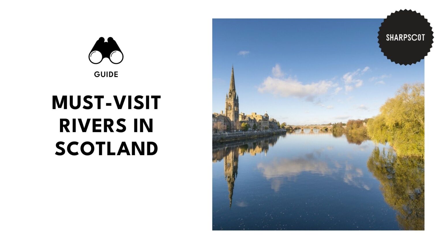 15 Scottish Rivers That Will Sweep You Off Your Feet