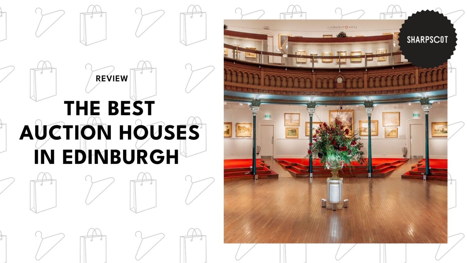 Top 5 Edinburgh Auction Houses Where You Could Strike Gold [2026]