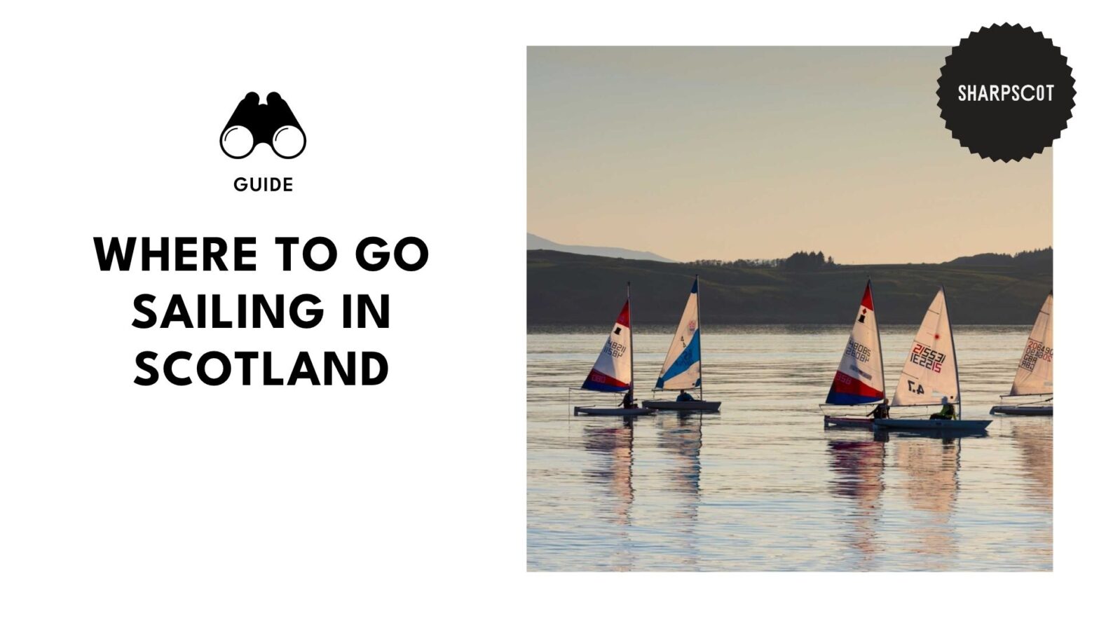 Scotland’s Best Places to Sail [11 Spots You MUST Visit!] [2025]