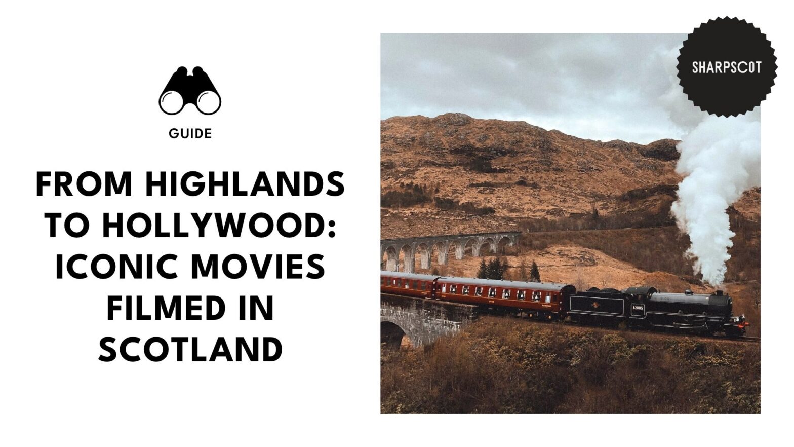 8 Iconic Scottish Film Locations Every Movie Fan Should See [2026]