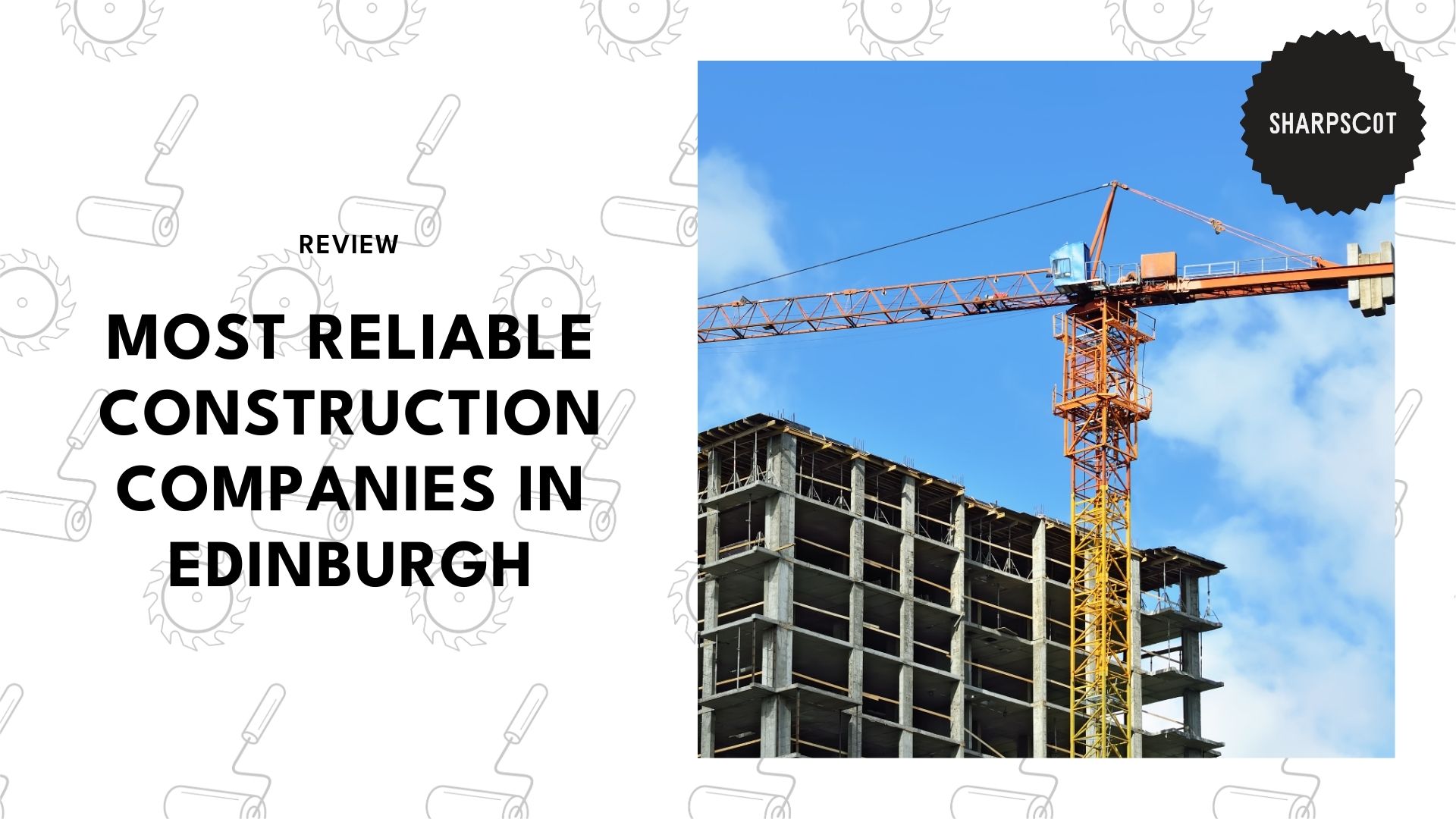 5 Best Edinburgh Construction Companies for Smooth Builds [2026]