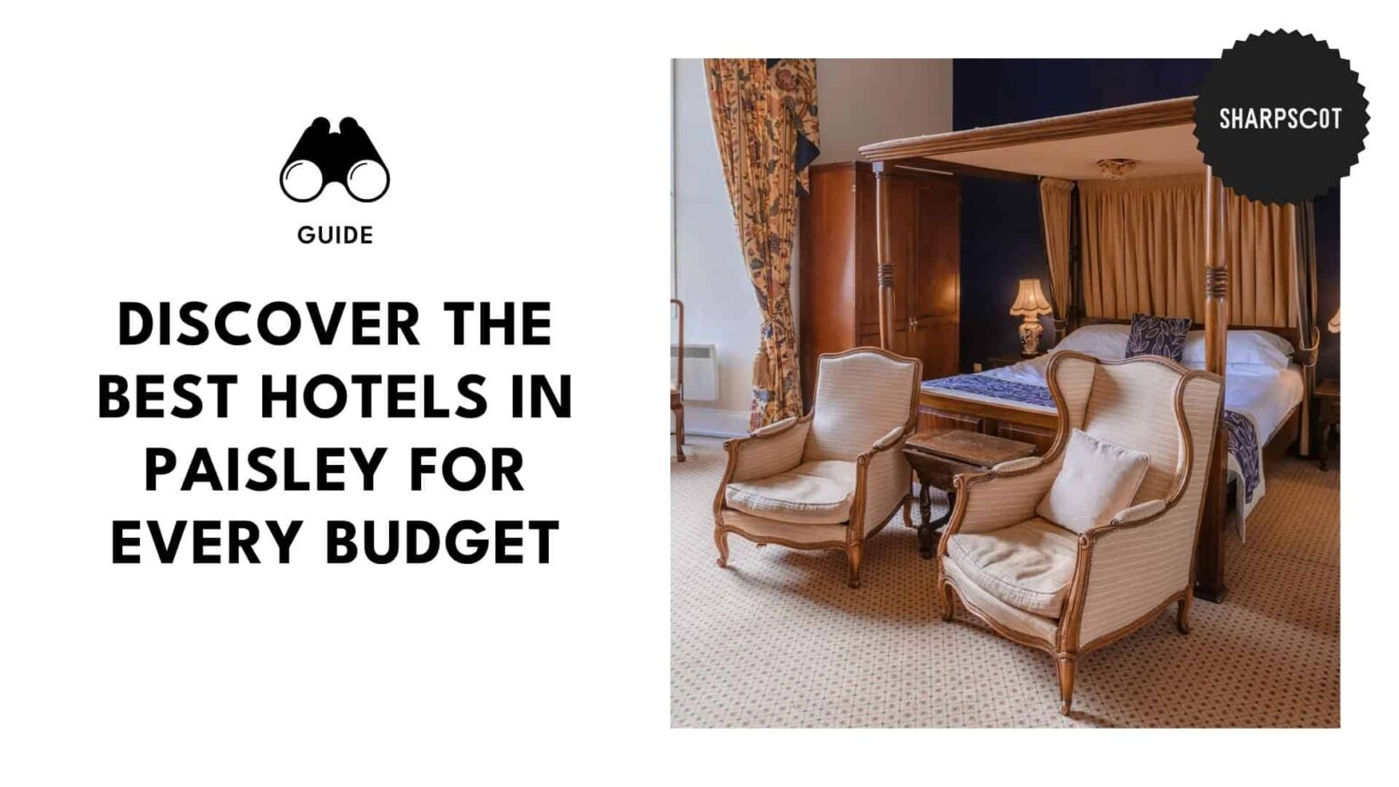 10 Best Hotels in Paisley That Combine Comfort and Value [2026]