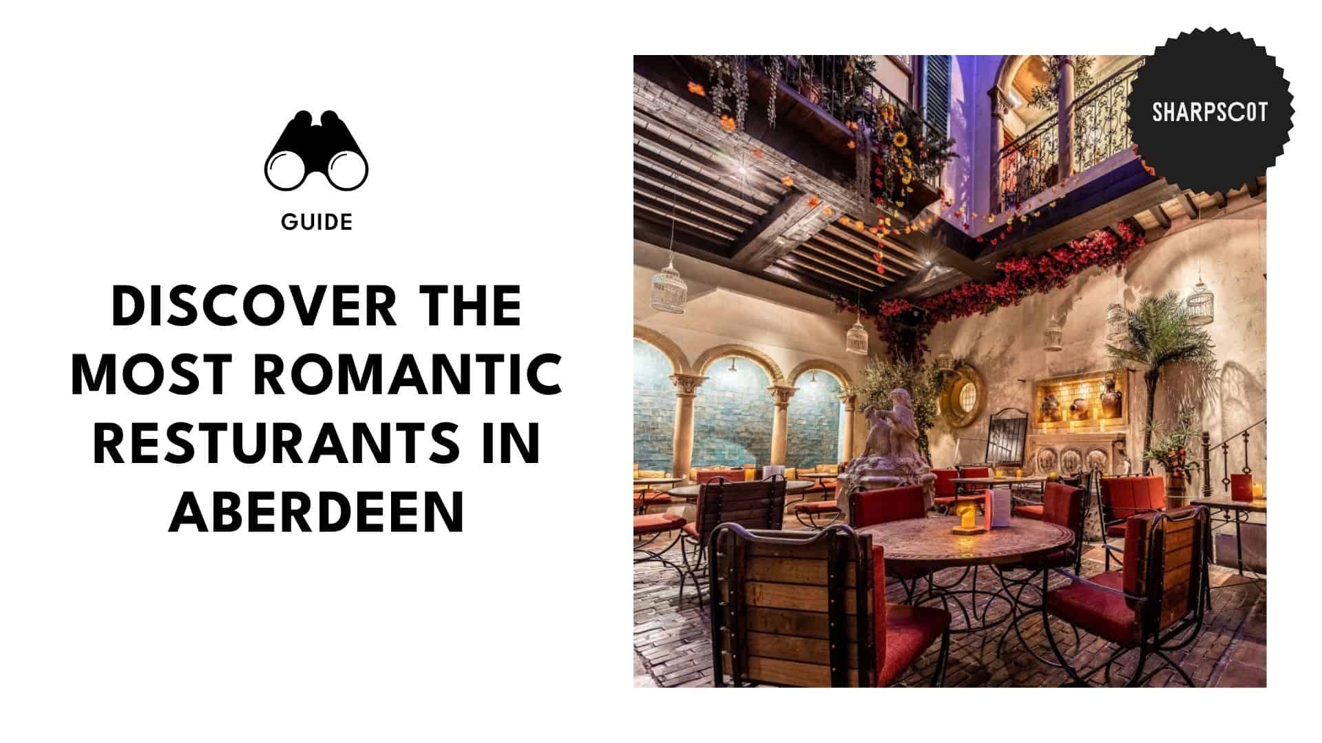 Top 10 Romantic Restaurants in Aberdeen You’ll Both Love