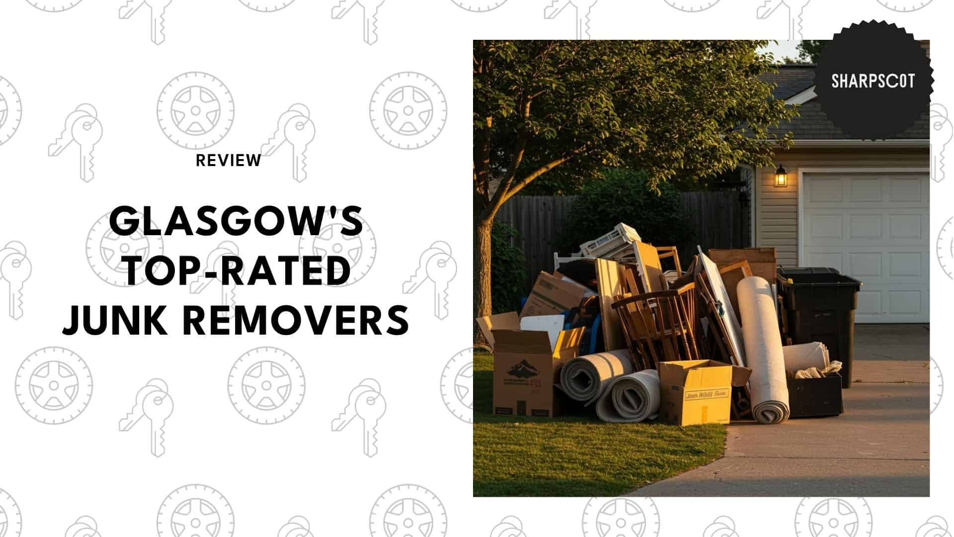 Glasgow’s 5 Best Junk Removal Services You Can Rely On [2026 ]