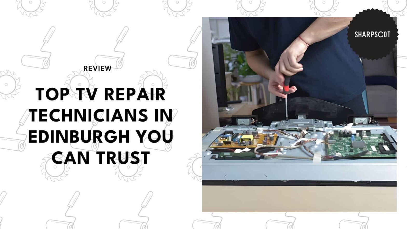 5 Best TV Repair Services in Edinburgh You Can Count On [2026 ]